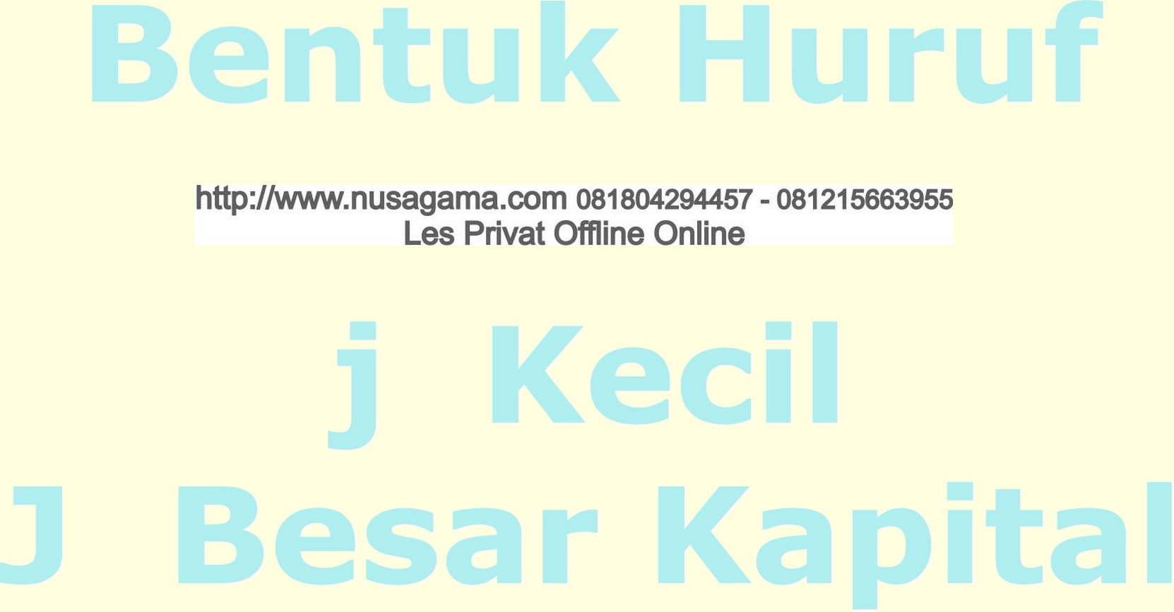 Cara Menulis Huruf j kecil dan J Besar Kapital Tepatnya Les Privat anak ...